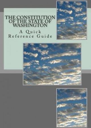 The Constitution of the State of Washington: A Quick Reference Guide ...