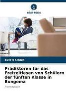 Prädiktoren für das Freizeitlesen von Schülern der fünften Klasse in Bungoma - EDITH SIROR ...