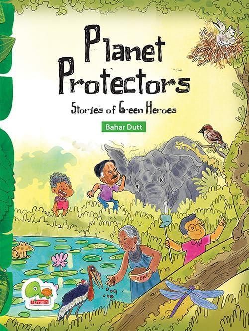 Planet Protectors: Stories of Green Heroes - Bahar Dutt [KSIĄŻKA ...