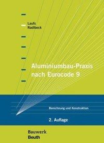 Aluminiumbau-Praxis nach Eurocode 9 Laufs, Torsten - Literatura ...