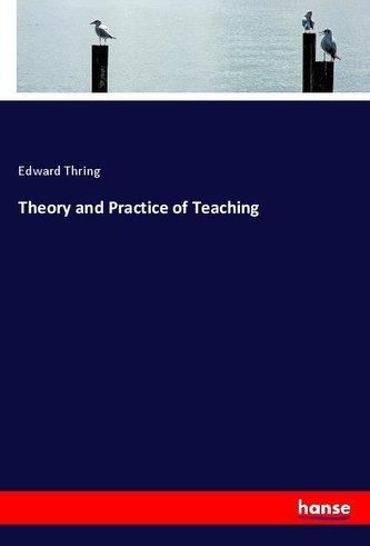 Theory and Practice of Teaching Thring, Edward - Literatura ...