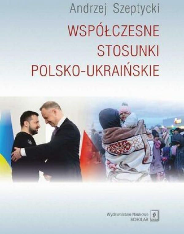 Współczesne stosunki polsko-ukraińskie pdf Andrzej Szeptycki - ebook - najszybsza wysyłka ...
