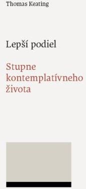Lepší podiel. Stupne kontemplatívneho života - Literatura obcojęzyczna ...