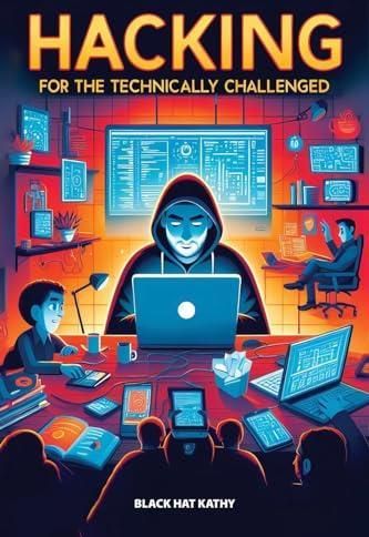 Hacking for the Technically Challenged - Literatura obcojęzyczna - Ceny ...