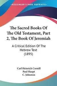 The Sacred Books Of The Old Testament, Part 2, The Book Of Jeremiah ...