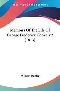 Memoirs Of The Life Of George Frederick Cooke V2 (1813) - Literatura ...
