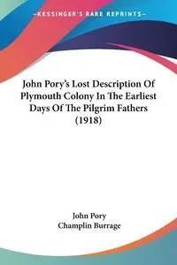 John Pory's Lost Description Of Plymouth Colony In The Earliest Days Of ...