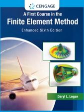 A First Course in the Finite Element Method, Enhanced, Loose-Leaf ...