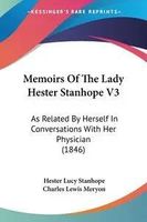 Memoirs Of The Lady Hester Stanhope V3 - Hester Lucy Stanhope ...