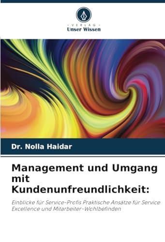 Management und Umgang mit Kundenunfreundlichkeit - Haidar Dr. Nolla ...