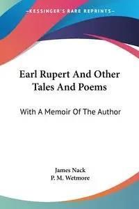 Earl Rupert And Other Tales And Poems - James Nack - Literatura ...