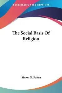 The Social Basis Of Religion - Simon N. Patten - Literatura ...