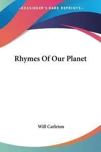 Rhymes Of Our Planet - Will Carleton - Literatura obcojęzyczna - Ceny i ...