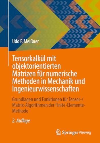 Tensorkalkül mit objektorientierten Matrizen für numerische Methoden in ...