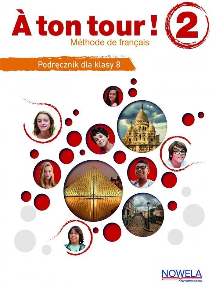 Książka A ton tour ! 2 podręcznik do francuskiego klasa 8 Nowela - Ceny ...