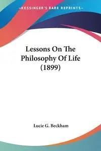 Lessons On The Philosophy Of Life (1899) - Literatura obcojęzyczna ...