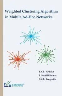 Weighted Clustering Algorithm in Mobile Ad-Hoc Networks - Literatura obcojęzyczna - Ceny i ...