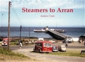 Steamers to Arran Clarke, Andrew - Literatura obcojęzyczna - Ceny i ...