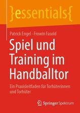 Spiel und Training im Handballtor Fasold, Frowin; Gehrer, Alexander ...
