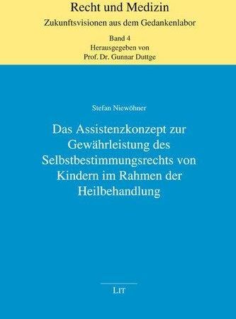 Das Assistenzkonzept zur Gewährleistung des Selbstbestimmungsrechts von Kindern im Rahmen der ...