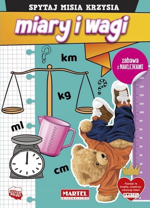 Książka Spytaj Misia Krzysia Miary i wagi z naklejkami Martel - Ceny i ...