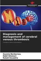 Diagnosis and management of cerebral venous thrombosis - Literatura obcojęzyczna - Ceny i opinie ...