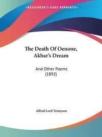 The Death Of Oenone, Akbar's Dream - Literatura obcojęzyczna - Ceny i ...