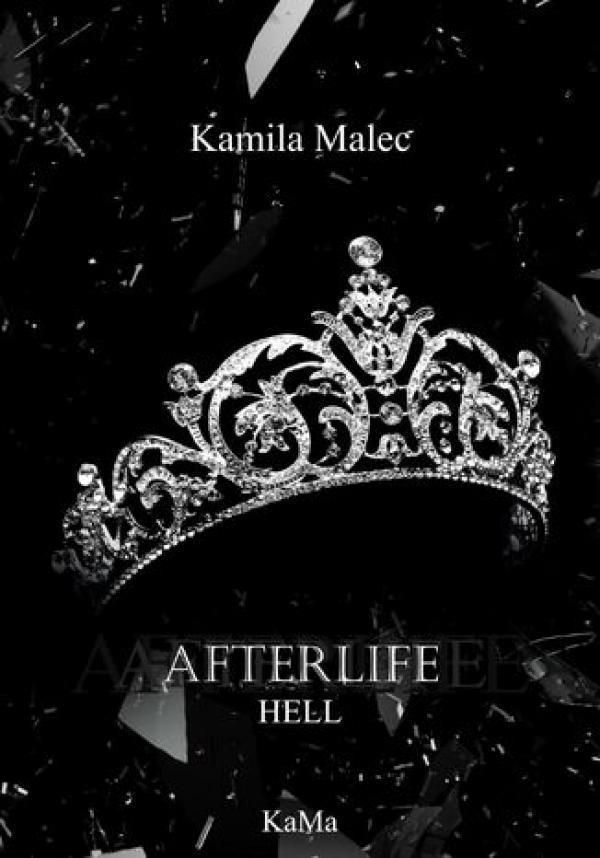 Afterlife Hell , 1 mobi,epub Kamila Malec - ebook - najszybsza wysyłka! - Ceny i opinie - Ceneo.pl