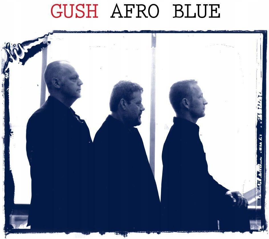 Płyta kompaktowa Gush - Afro Blue (CD) - Ceny i opinie - Ceneo.pl