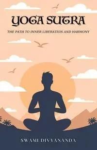 The Yoga Sutras - Divyananda Swami - Literatura obcojęzyczna - Ceny i ...
