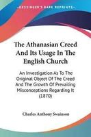 The Athanasian Creed And Its Usage In The English Church - Charles ...