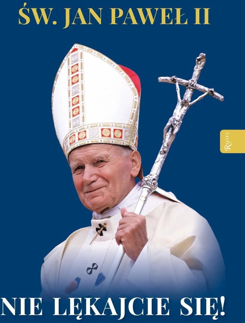Św. Jan Paweł II Nie lękajcie się! - Książka religijna - Ceny i opinie ...