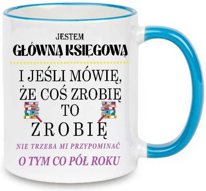 D-G Kubek Z Nadrukiem Księgowa Księgowy Zabawny Tekst Bujn-Ksi-002 - Opinie i atrakcyjne ceny na ...