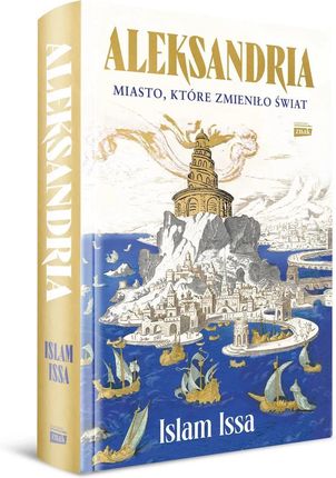Aleksandria. Miasto, które zmieniło świat - Ceny i opinie - Ceneo.pl