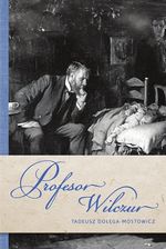 Książka Profesor Wilczur - Ceny i opinie - Ceneo.pl