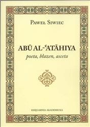Abu Al-Atahiya Poeta błazen asceta - Ceny i opinie - Ceneo.pl