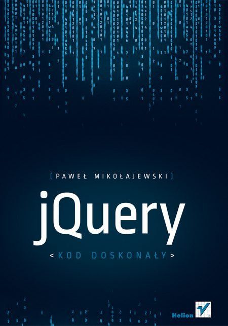 JQuery. Kod doskonały - ceny i opinie - Ceneo.pl