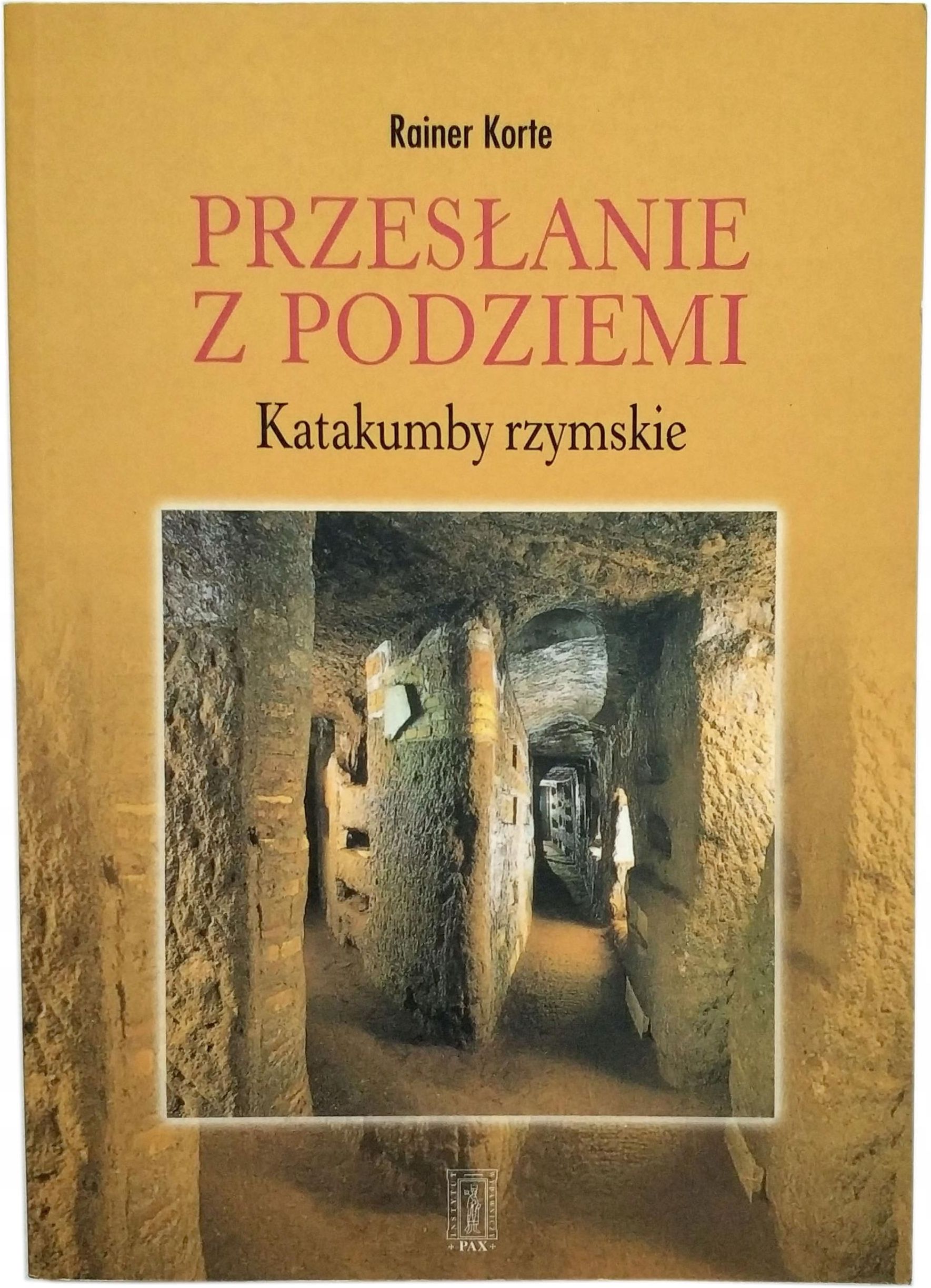 Przesłanie Z Podziemi. Katakumby Rzymskie - Ceny i opinie - Ceneo.pl