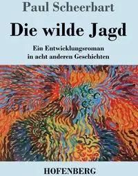 Die wilde Jagd - Paul Scheerbart - Literatura obcojęzyczna - Ceny i opinie - Ceneo.pl