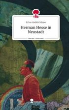 Herman Hesse in Neustadt. Life is a Story - story.one - Literatura ...
