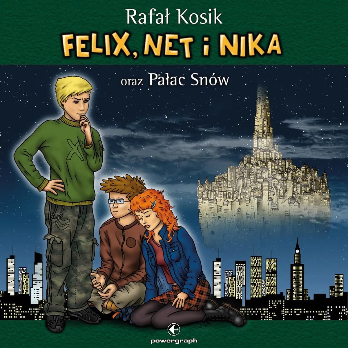 Felix, Net i Nika. 3. Felix, Net i Nika oraz Pałac Snów (Audiobook ...