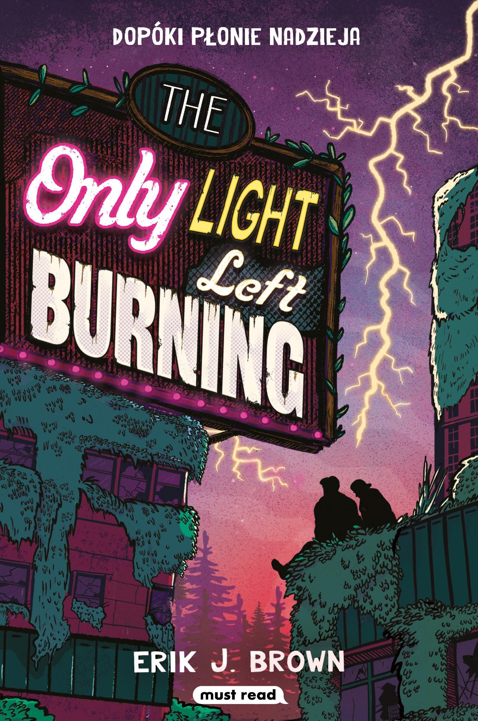 The Only Light Left Burning. Dopóki płonie nadzieja - Ceny i opinie ...