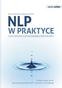 NLP w praktyce - Steve Bavister, Amanda Vickers - Ceny i opinie - Ceneo.pl