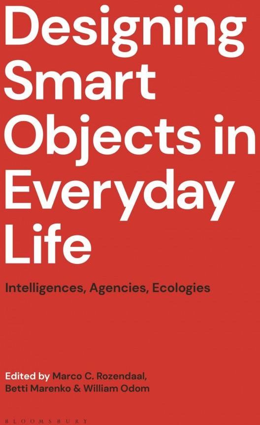 Designing Smart Objects in Everyday Life: Intelligences, Agencies ...