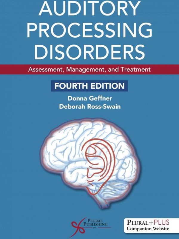 Auditory Processing Disorders: Assessment, Management, and Treatment ...