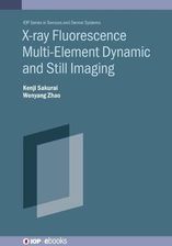 X-ray Fluorescence Multi-Element Dynamic and Still Imaging - Literatura ...