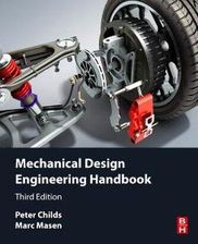 Mechanical Design Engineering Handbook Childs, Peter - Podręcznik ...