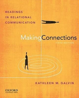 Making Connections Making Connections: Readings in Relational ...