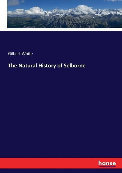 The Natural History of Selborne - Gilbert White - Literatura ...