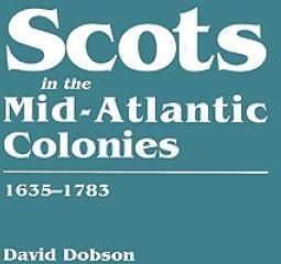 Scots in the Mid-Atlantic Colonies, 1635-1783 - Literatura obcojęzyczna ...